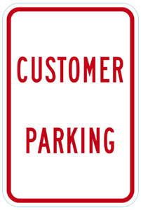 Customer Parking Signs | Rutke Signs Home of Signs Labels and Tags