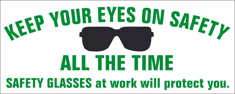Keep Your Eyes On Safety All The Time - Safety Banner | SBL-412 | Rutke ...