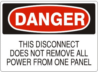 Danger This Disconnect Does Not Remove All Power Signs | D-8107 | Rutke ...